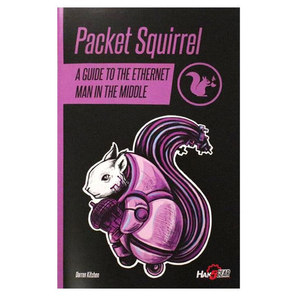 Hak5 Packet Squirrel Guide Book For A Guide To The Ethernet Man in The ...